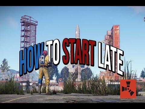 RUST HOW TO START LATE (1/4) (RUST GIVEAWAY) - YouTube
