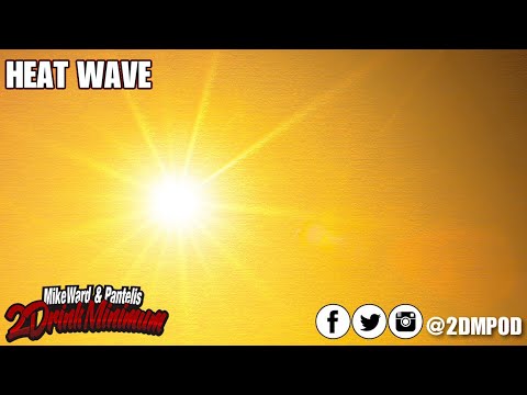 Heat wave (2 Drink Minimum) - YouTube