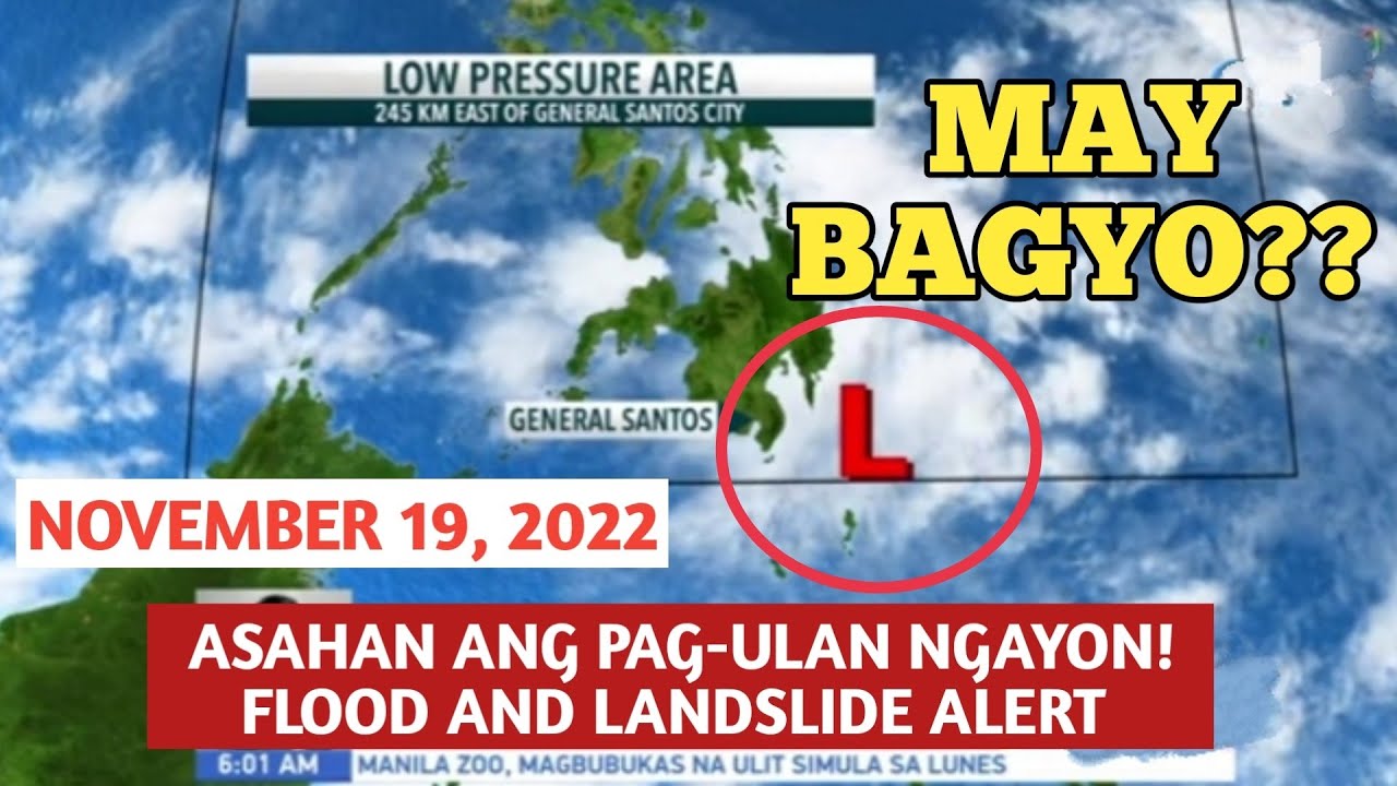 LOW PRESSURE AREA, MAGING BAGYO?? NOVEMBER 19,2022 WEATHER UPDATE TODAY ...