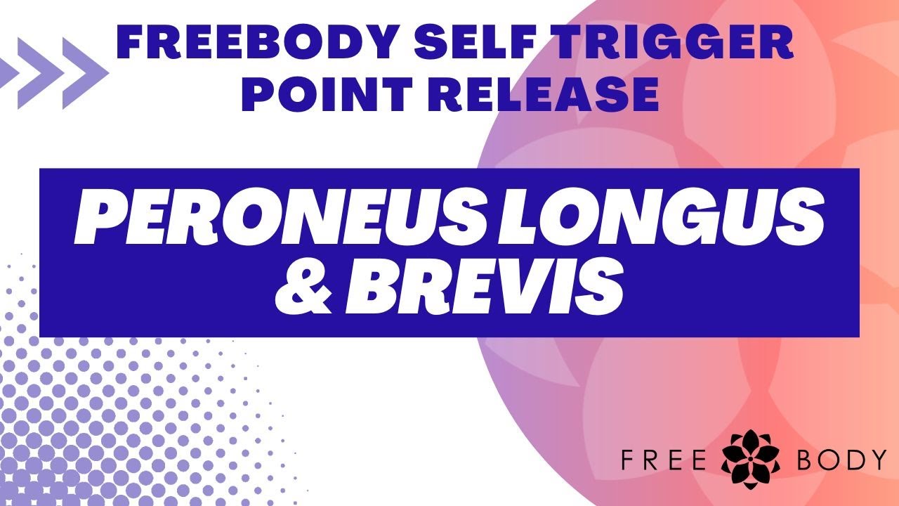 Peroneus Longus and Brevis Self trigger Point Release - YouTube