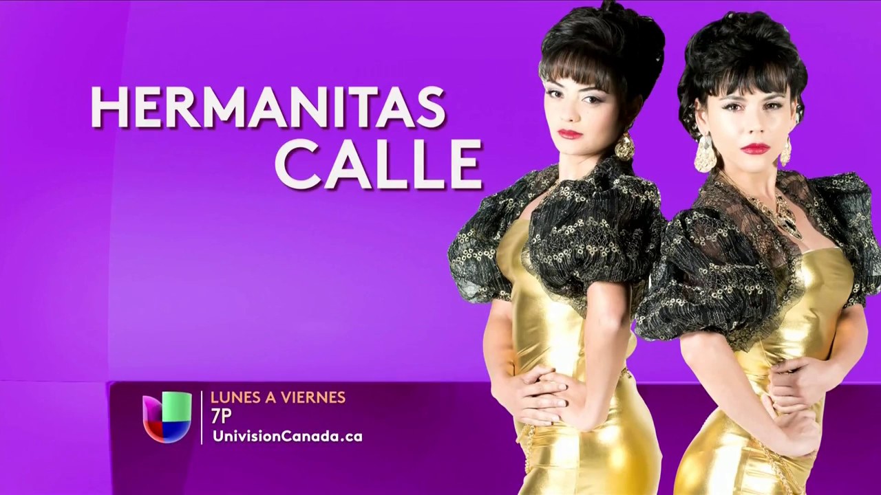 Promo Univision Canada - Hermanitas calle - YouTube