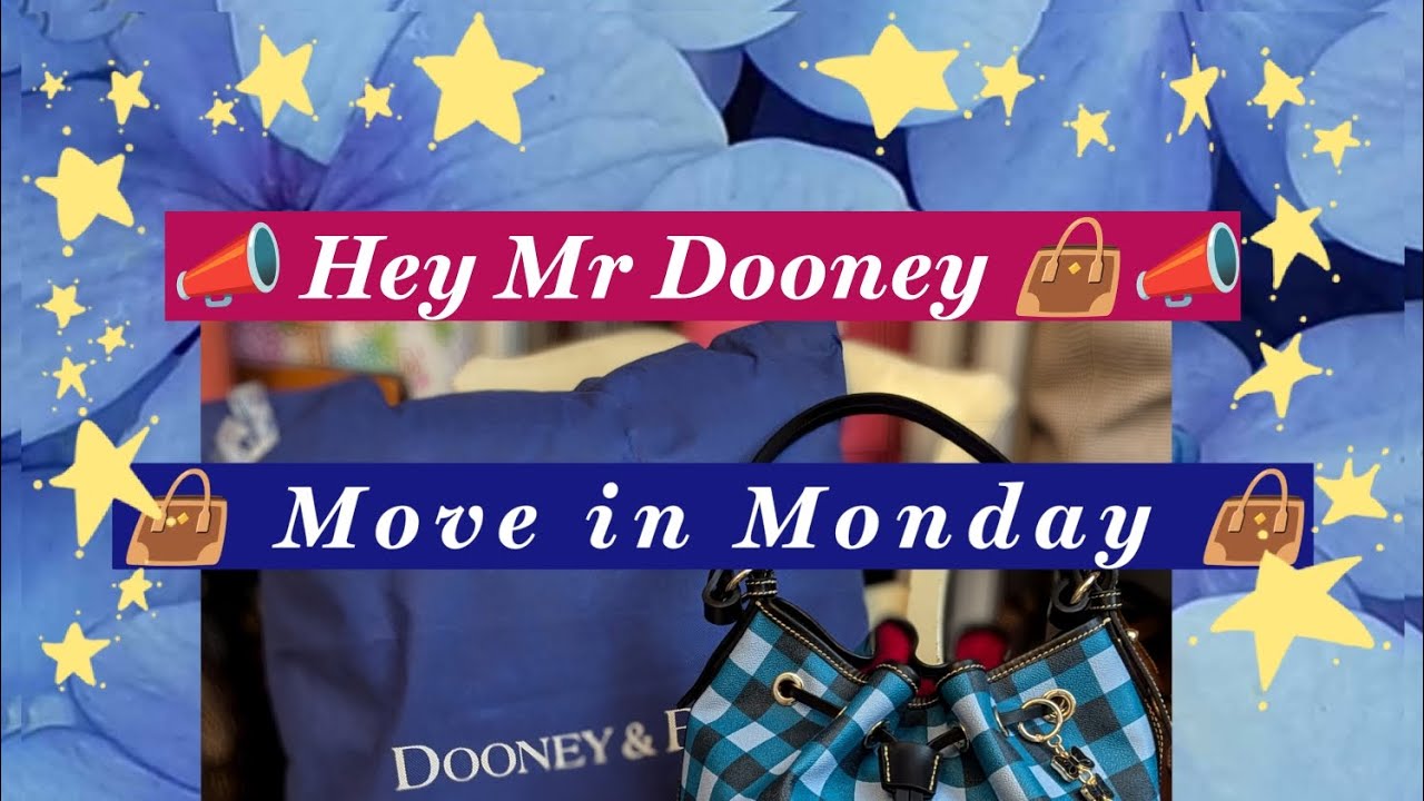 👜 Move in Monday 👜 📣Mr. Dooney. from Janine 35 to Tucker Tasha! And a ...