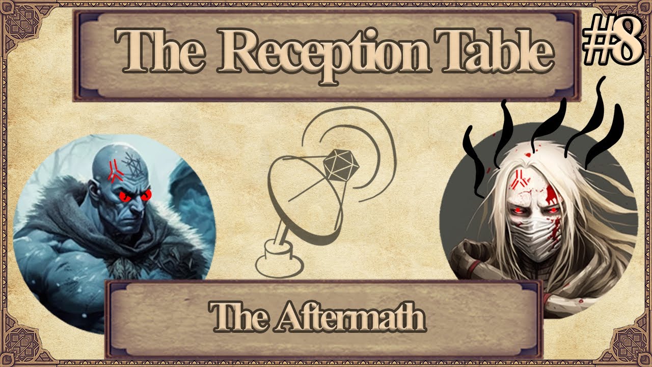 The Reception Table Returns for (Episode 8: The Aftermath) - YouTube
