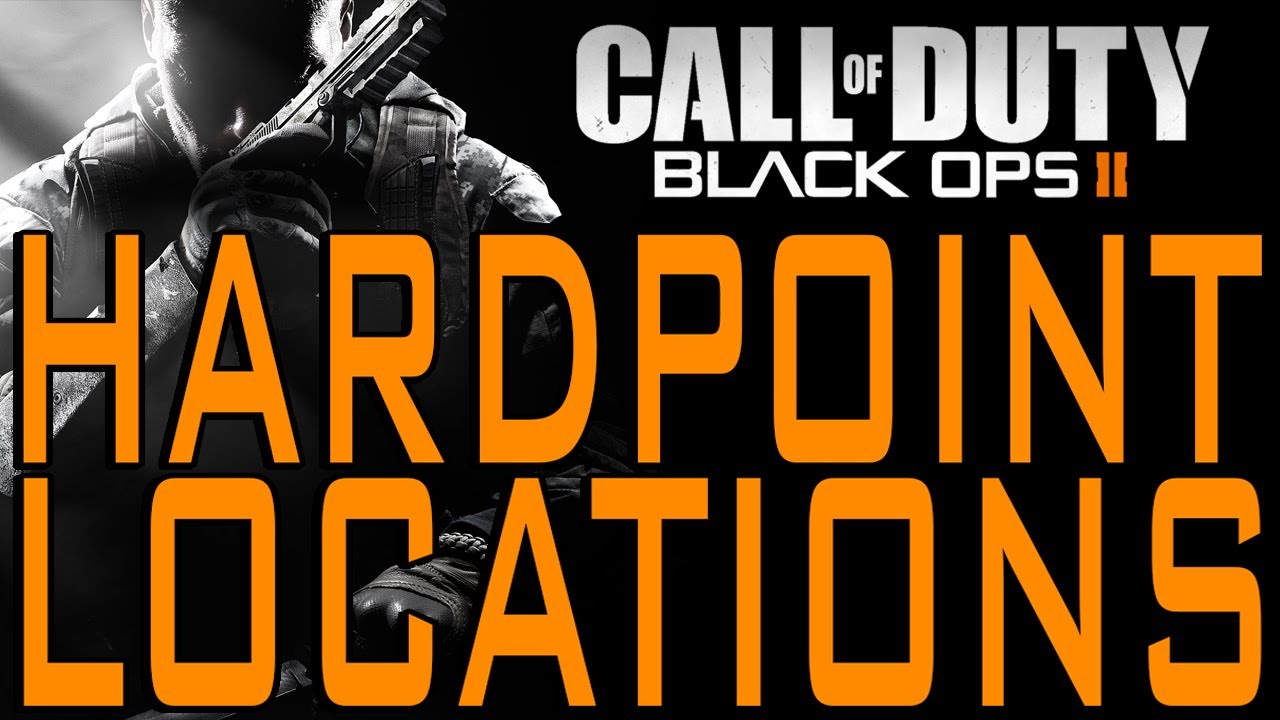 Black Ops 2 - Fixed Hardpoint Locations and Order (Call of Duty BO2 ...