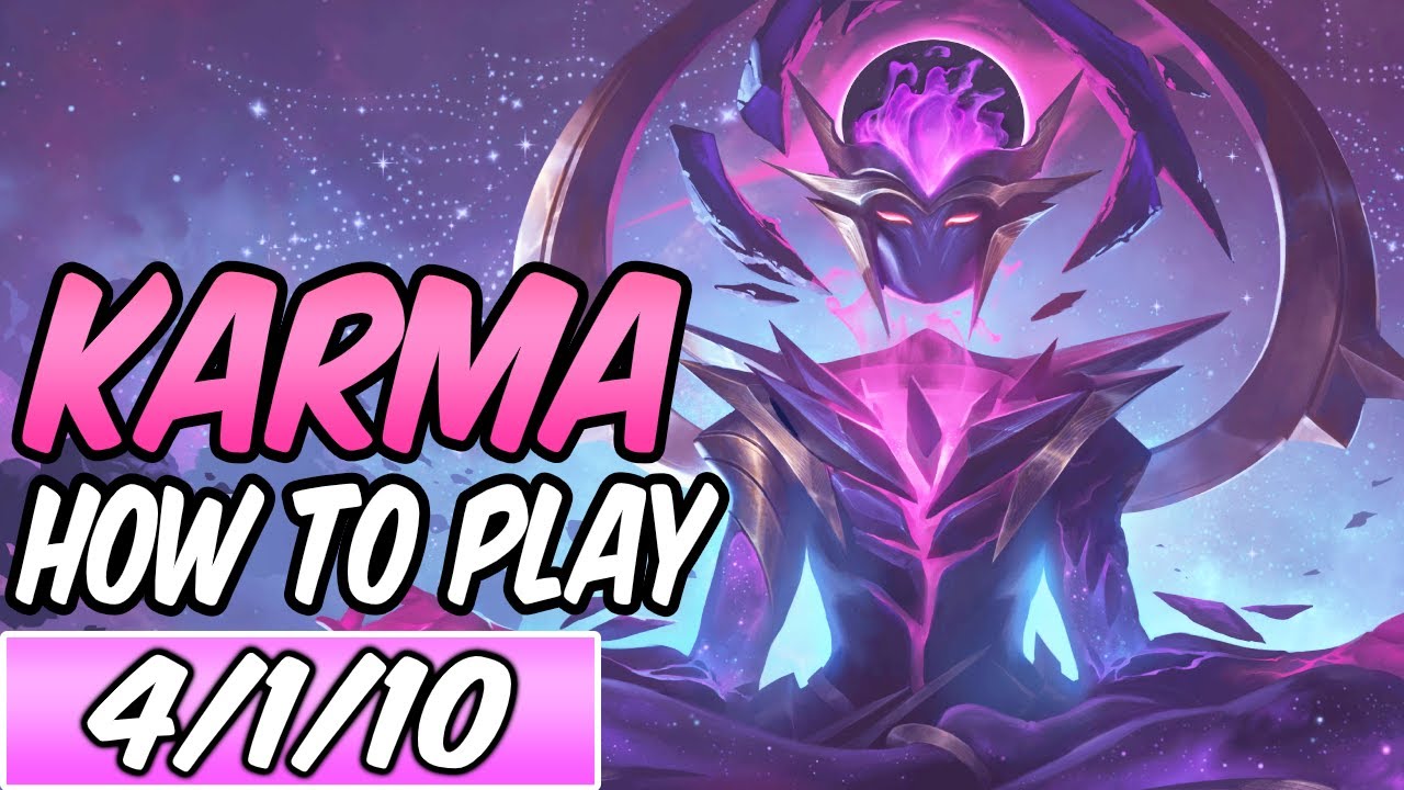 S How To Play Karma Support Best Build And Runes Diamond Commentary