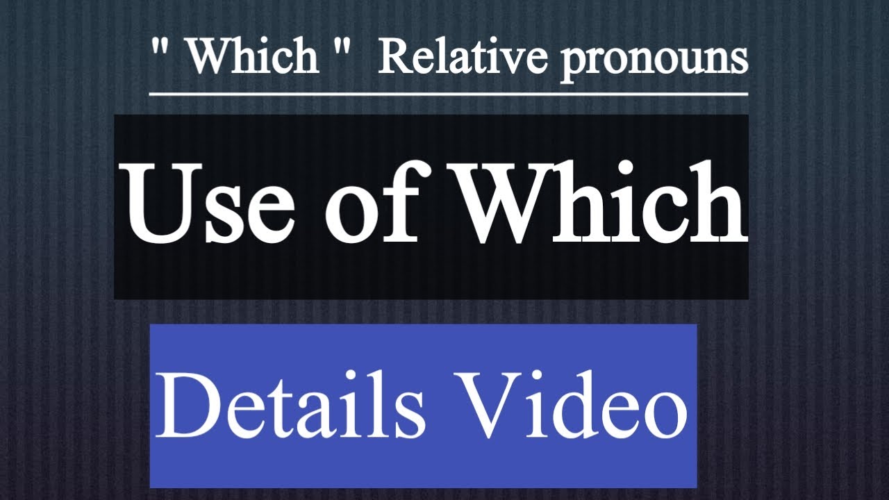 Use of Which with examples | Relative pronouns - YouTube