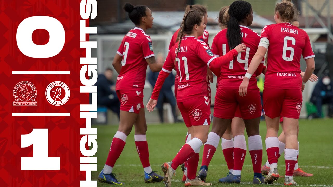 Highlights | Blackburn Rovers Ladies 0-1 Bristol City Women - YouTube