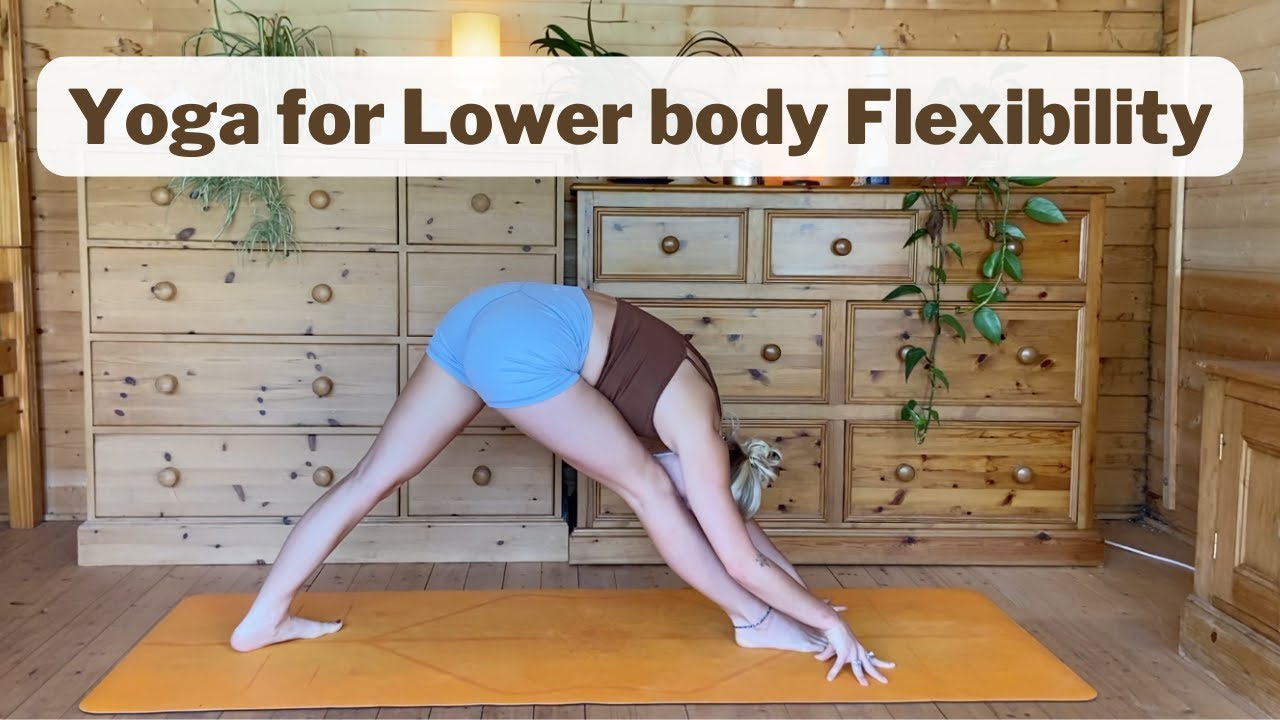 Yoga for Lower Body Flexibility | 25 minutes - YouTube