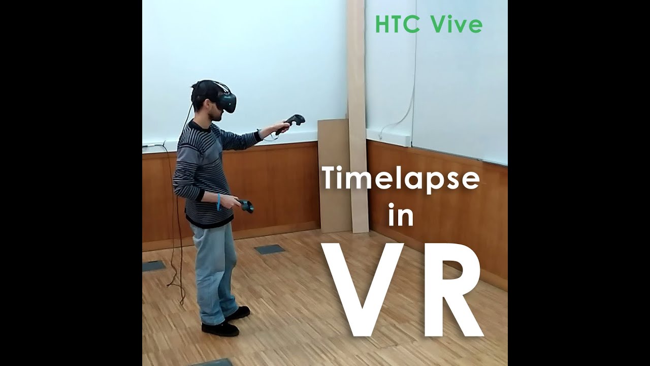 Timelapse while working in Virtual Reality | HTC Vive VR - YouTube