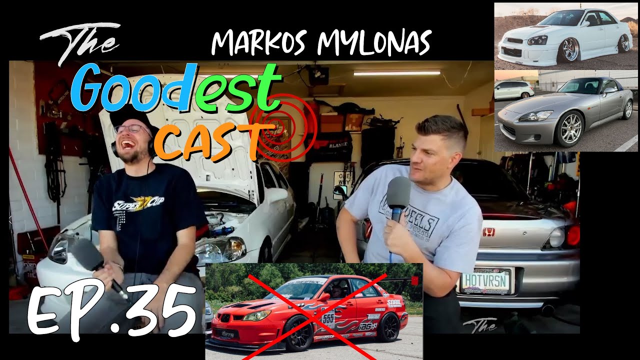 Markos Mylonas - Two Time Global Time Attack Champion | Goodest Cast EP ...