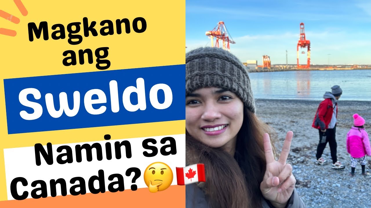 MAGKANO ANG SWELDO NAMIN SA CANADA?|WORTH IT BA?#buhaycanada#canada # ...