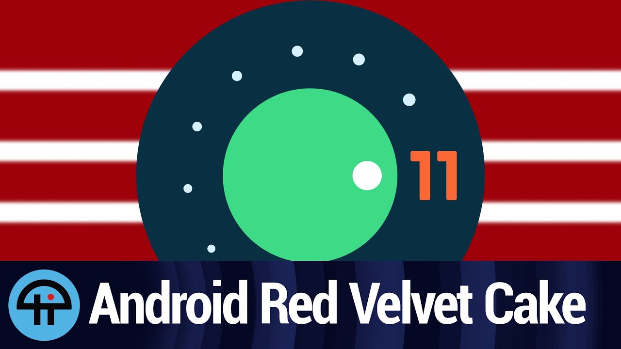 Android 11 is Red Velvet Cake - YouTube