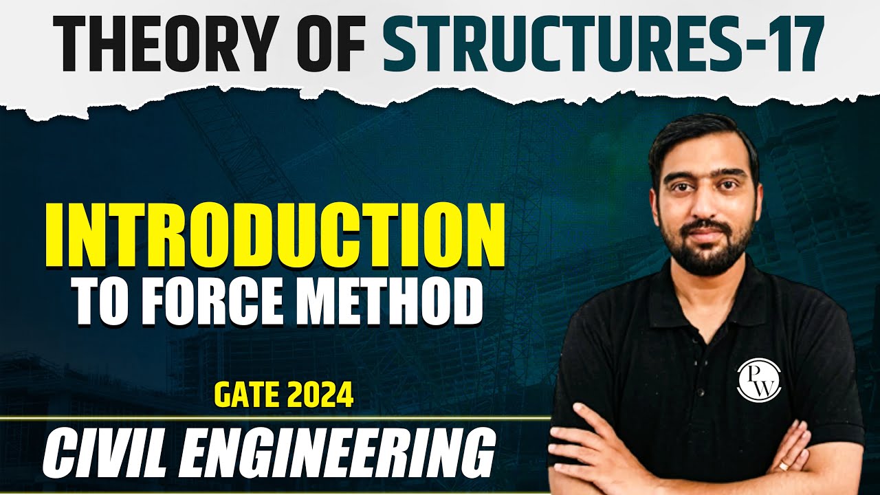 Theory of Structures 17 | Introduction to Force Method | CE | GATE 2024 ...
