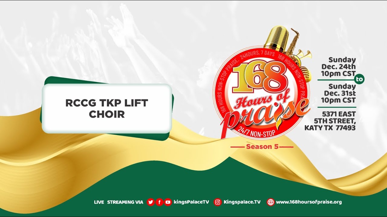 12th hour of 168 hours of praise | RCCG LIFT CHOIR | RCCG TKP | 2023 ...