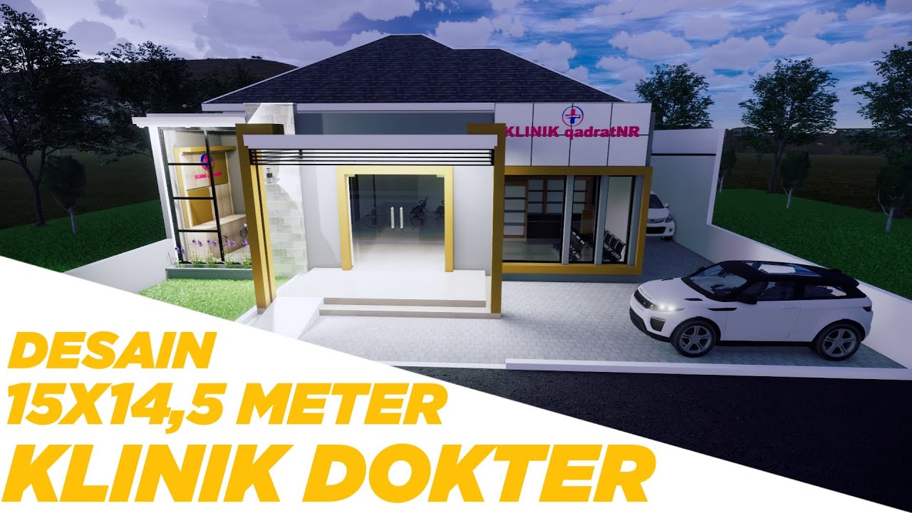 DESAIN KLINIK MODERN | LUAS BANGUNAN 15X14,5 METER - YouTube