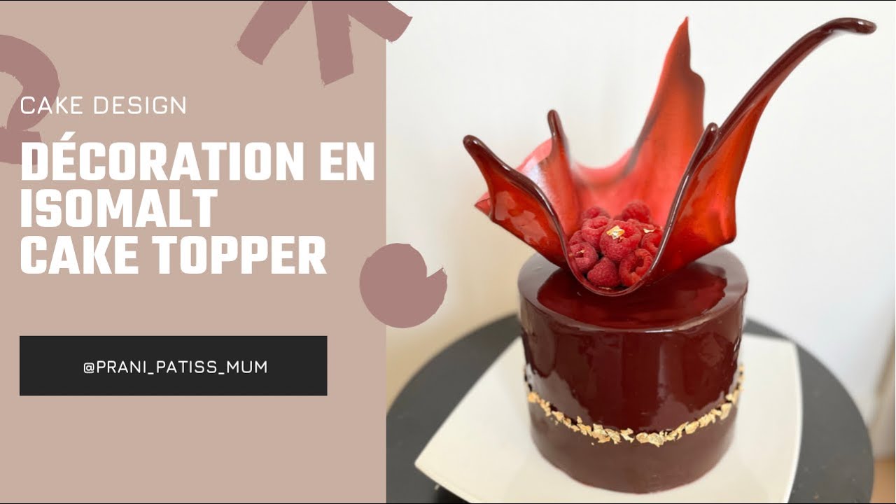 Cake design - décoration en isomalt - comment réaliser un cake Topper ...