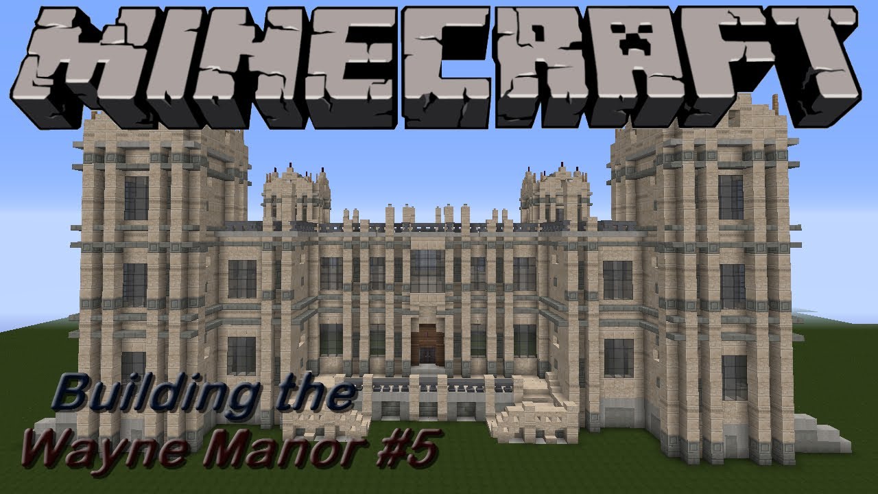 Let's Build :: Wayne Manor :: Episode 5 - YouTube
