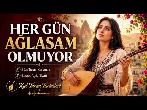 TURAN KORKMAZ - HER GÜN AĞLASAM OLMUYOR - 2026