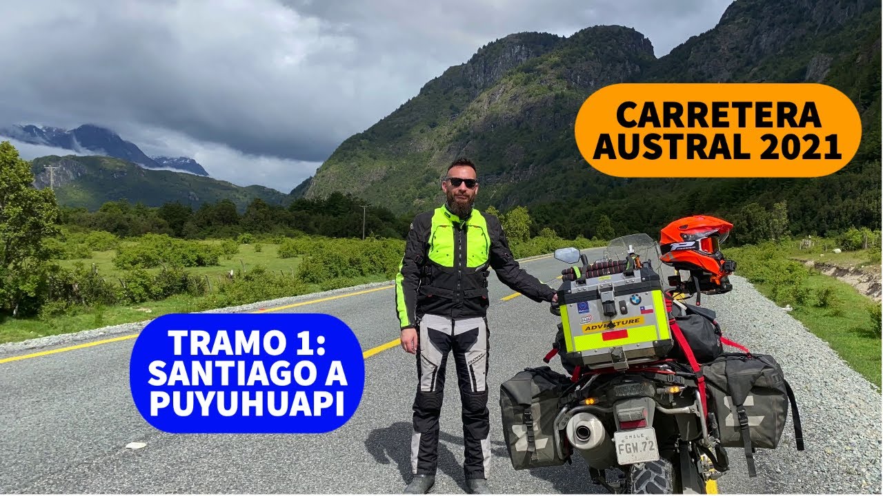 Carretera Austral 2021, Tramo 1: Santiago a Puyuhuapi / Barcaza ...