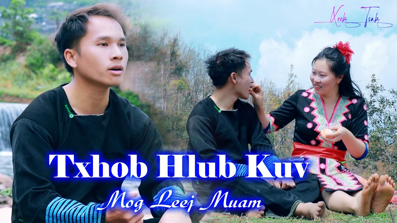 Txhob Hlub Kuv Mog Leej Muam - Xeeb Tsab Official Music Video - YouTube