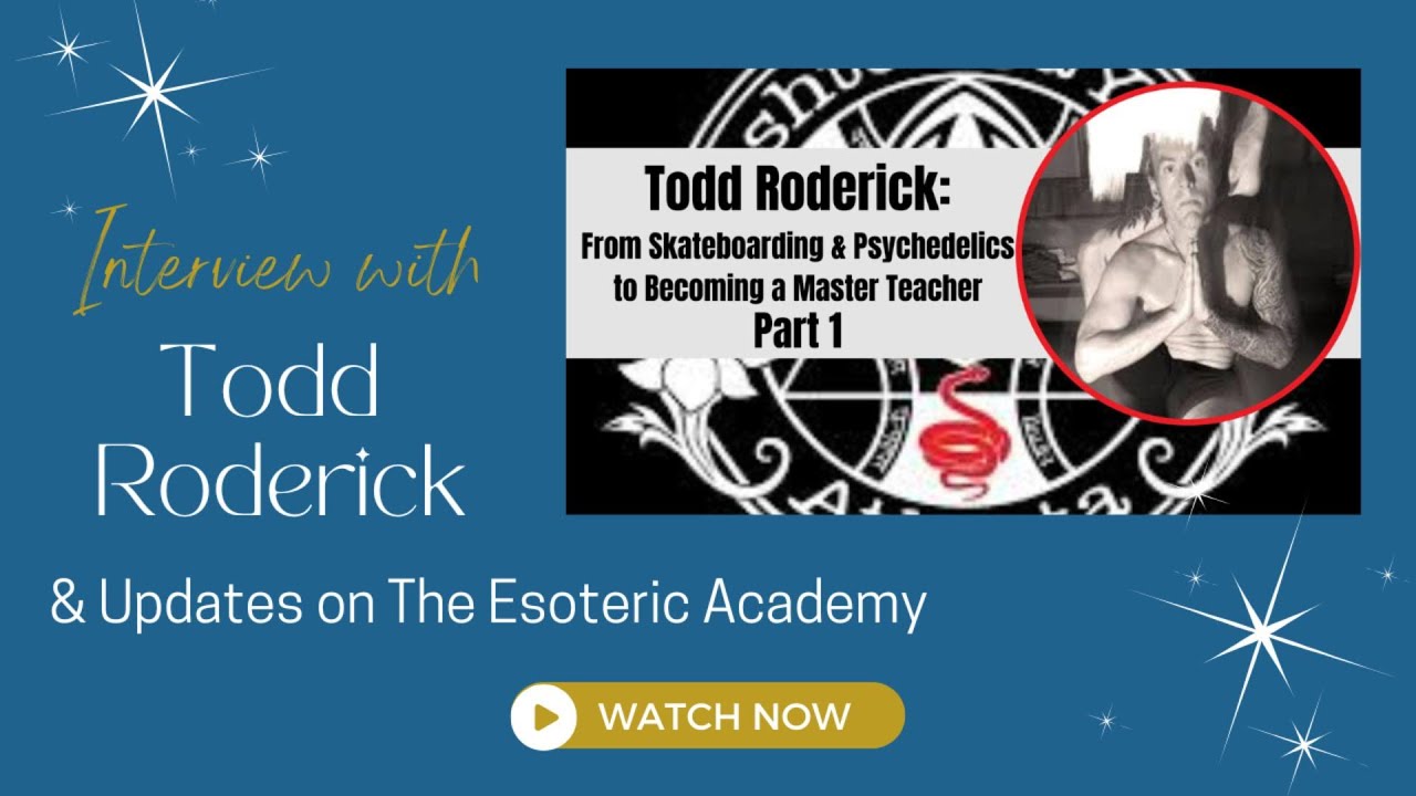 Todd Roderick & Updates on The Esoteric Academy From Skateboarding ...