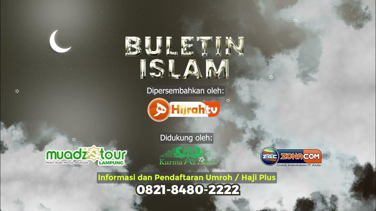 BULETIN ISLAM : 07. Larangan Saat Ihram - Ustadz Zezen Zaenal Mursalin,Lc - YouTube