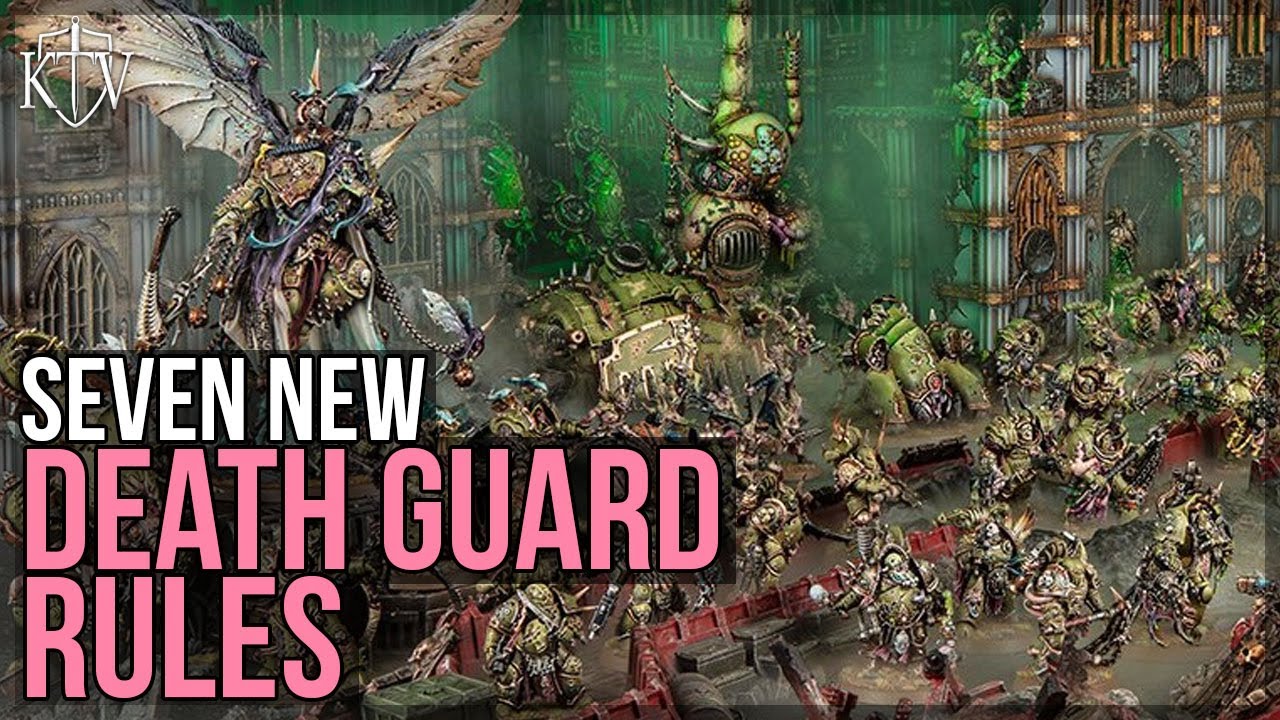 Seven New Death Guard Rules! - YouTube