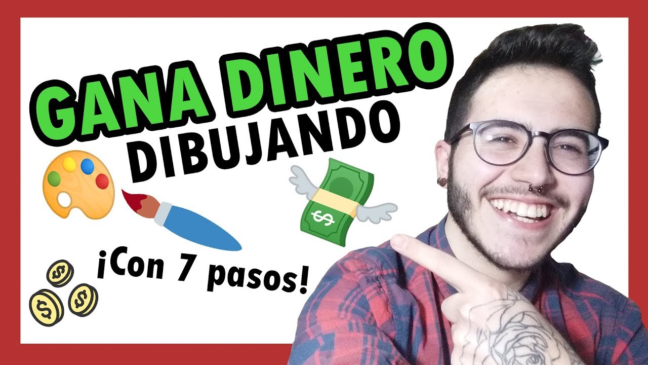 💸 7 PASOS para GANAR DINERO DIBUJANDO que DEBES CONOCER ️ [ENCARGOS y ...