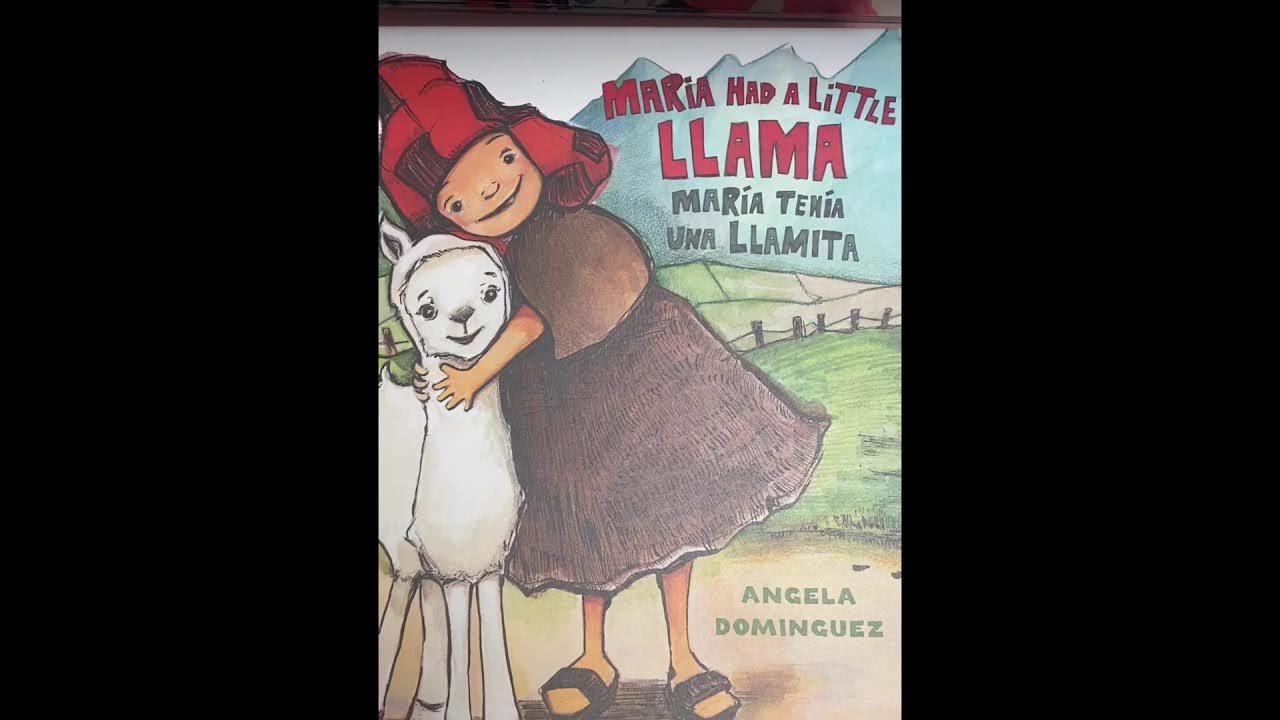 Maria had a little Llama/ Maria tenía una Llamita: Read Out loud by Mrs ...