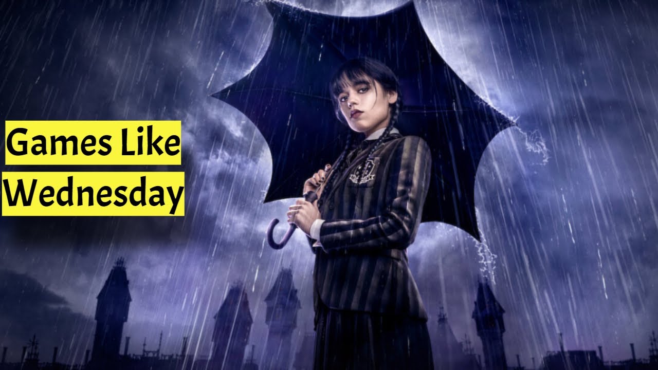 These 10 Games Will Give You Feeling Wednesday Netflix - YouTube