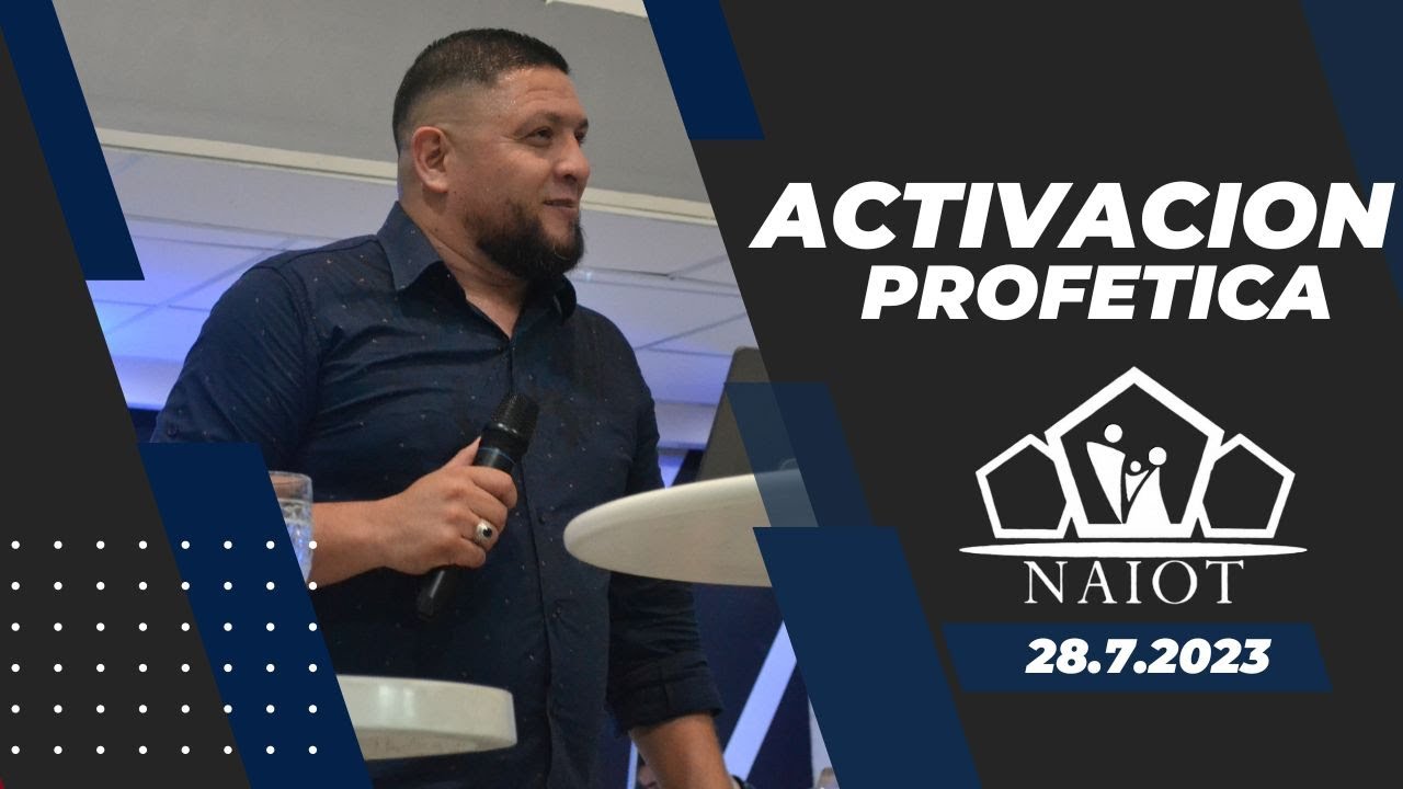 Activacion Profetica - Centro de Formacion Profetico Naiot - YouTube