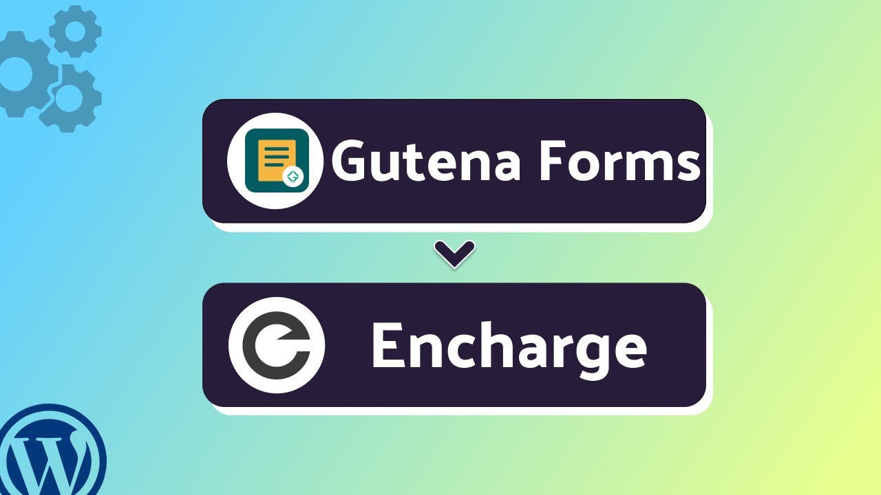 Integrating Gutena Forms With Encharge Step By Step Tutorial Bit