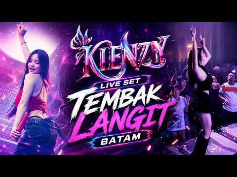 ENGKOL SAY🔥 DJ KIENZY LIVE SET 🔥 TEMBAK LANGIT CLUB BATAM🔊 Ultimate Nightclub Experience