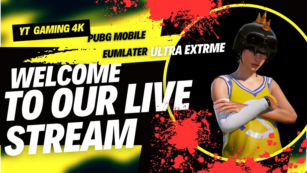 Welcome to Our live stream of Pubg Mobile(YT Gaming 4K) - YouTube