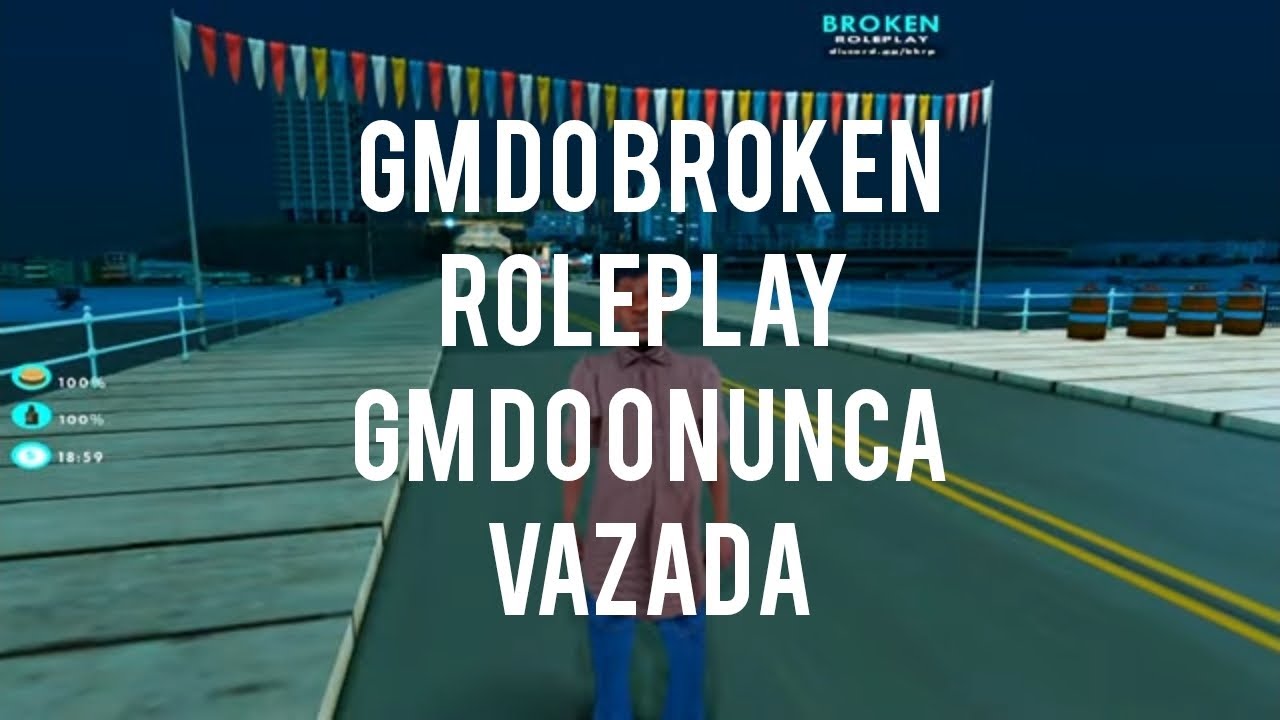 VAZEI!! GM DO BROKEN ROLEPLAY GM NUNCA VAZADA DO 0 - YouTube