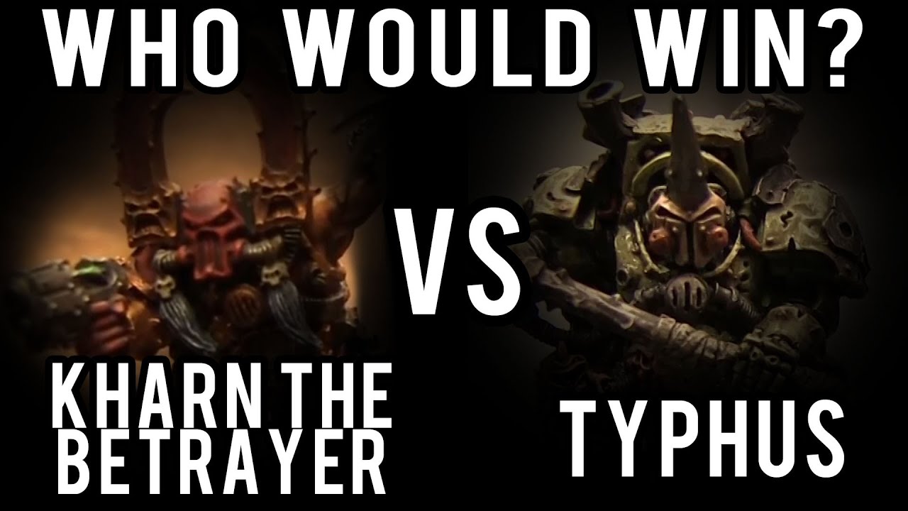 Kharn vs Typhus Warhammer 40k Battle Report - Who Would Win 59 - YouTube