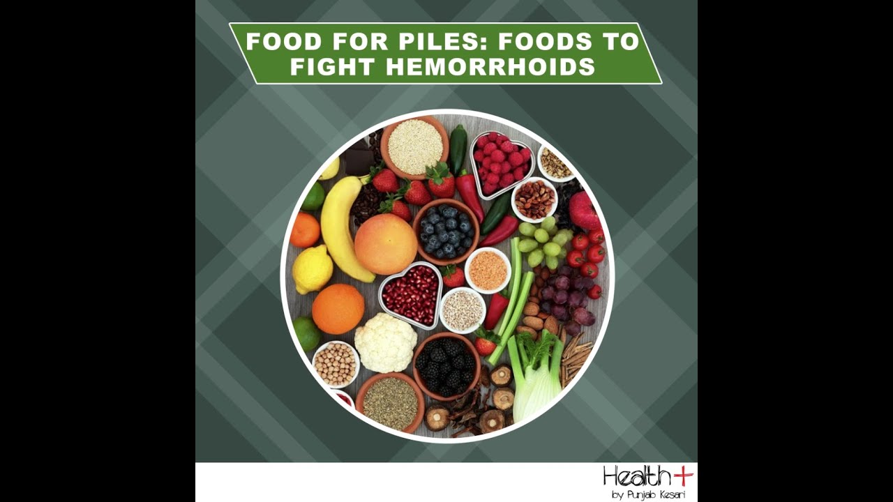 Food for Piles: Foods to Fight Hemorrhoids - YouTube