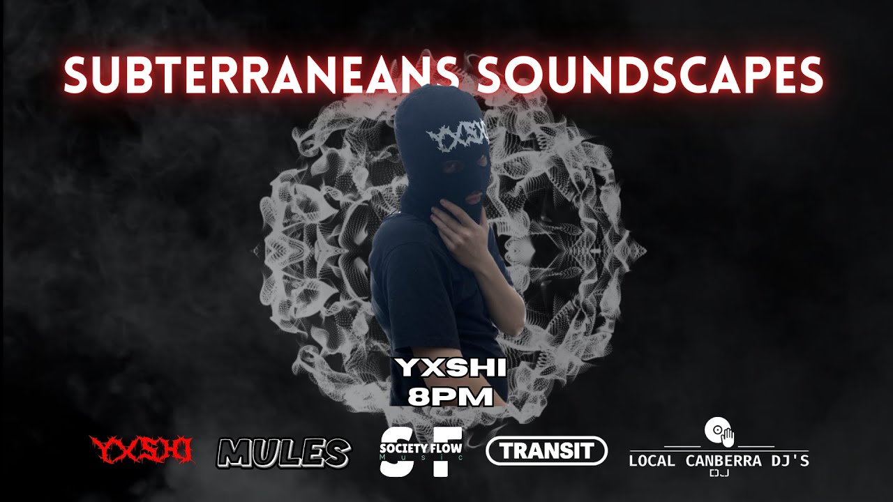 LIVE: YXSHI | Subterranean Soundscapes 2.0 | Transit Bar, Canberra ACT ...