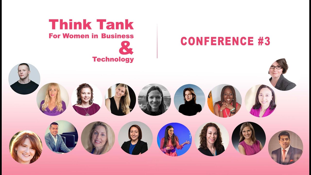 Think Tank for Women in Business & Technology | Conference #3 - YouTube