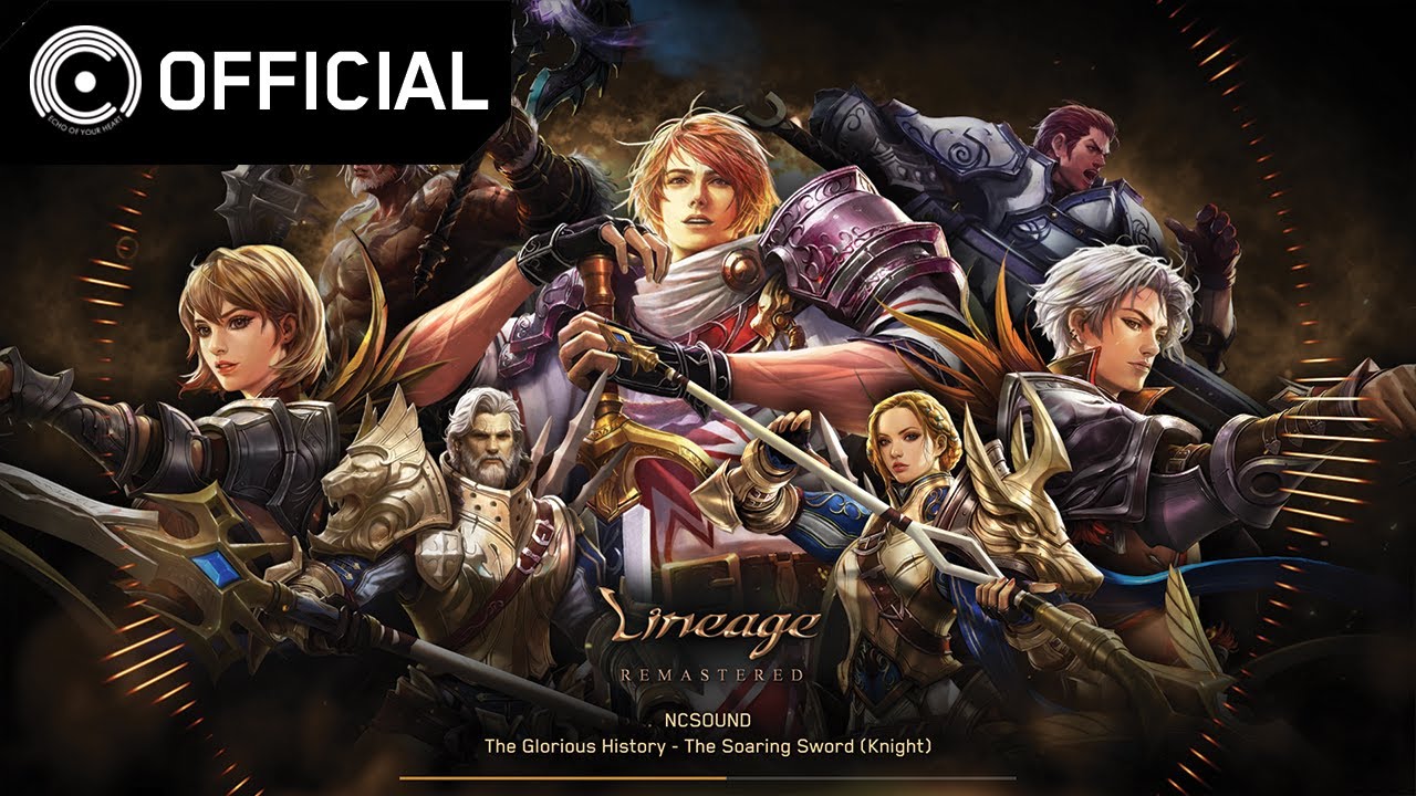 [Lineage OST] The Glorious History – 10 비상하는 칼날 - 기사 (The Soaring Sword ...