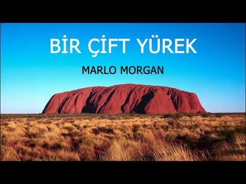 Bir Çift Yürek - Marlo Morgan - Sesli Kitap 6.Bölüm