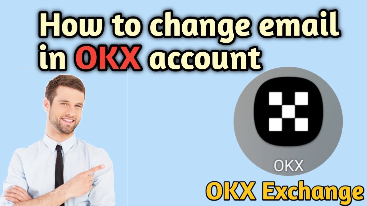 How to change email in OKX account - YouTube
