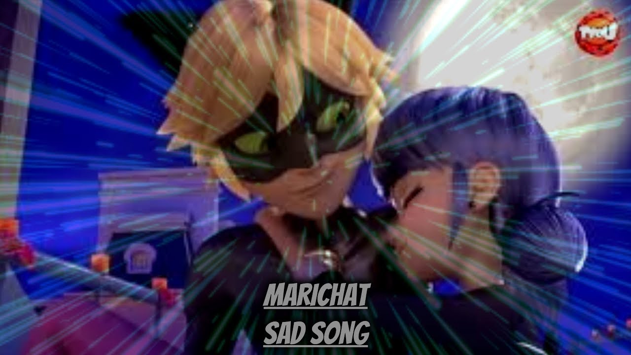 Miraculous Marichat // Sad Song (Season 2 Episode 9 SPOILER) - YouTube