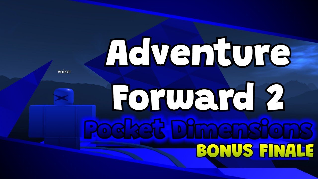 Nothing and Everything | Adventure Forward 2 - YouTube