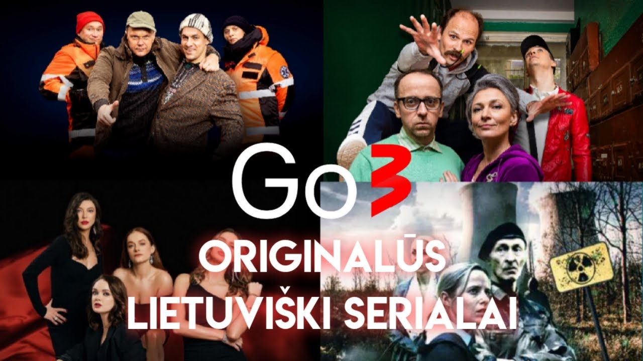 Go3 originalūs lietuviški serialai - YouTube
