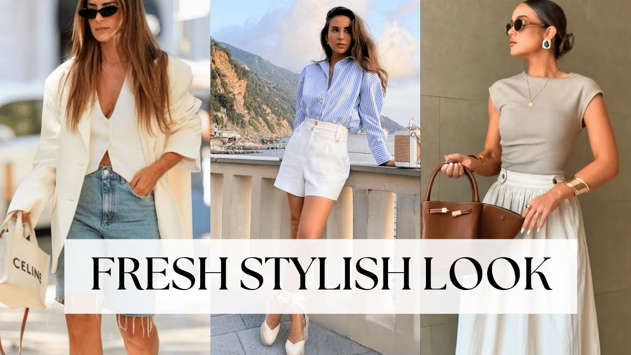 9 Must-haves Tips for a Chic Summer Look | Effortlessly Modern and Chic ...