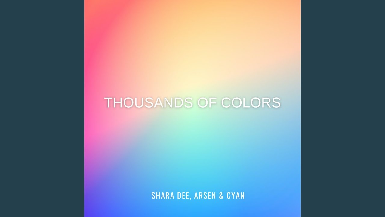 Thousands of Colors - YouTube