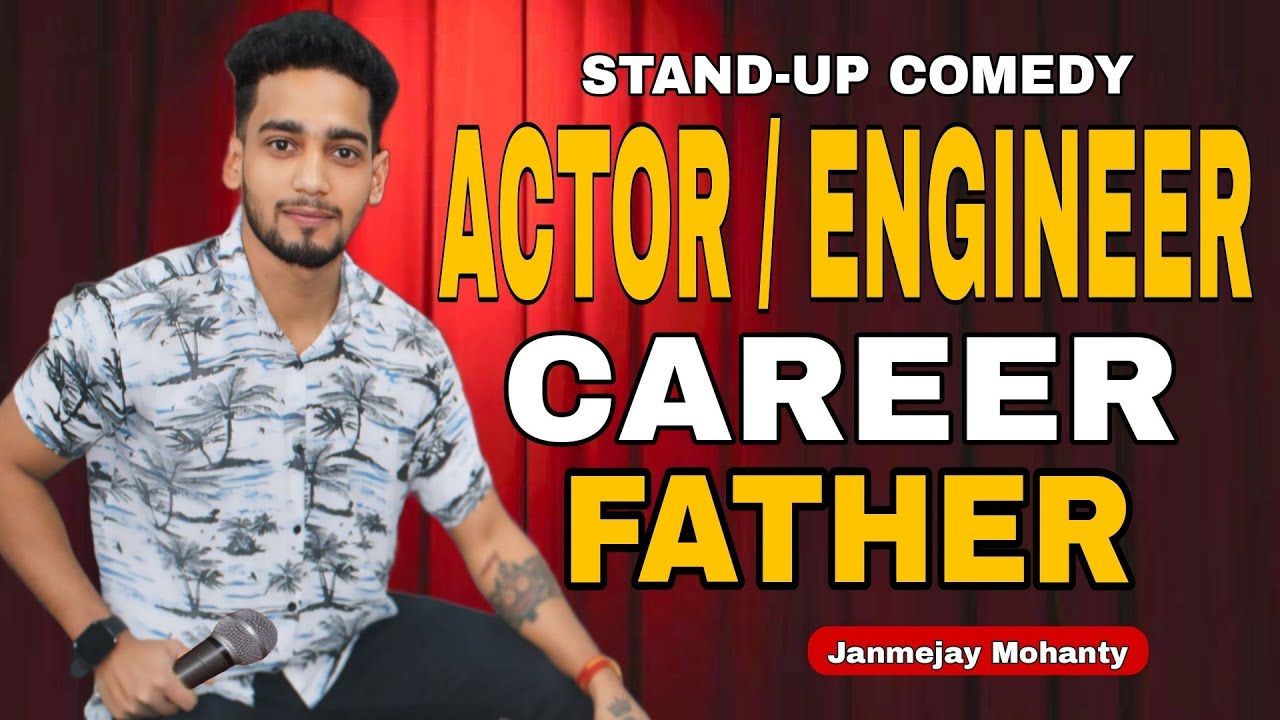 Actor / Engineer,Career & Father |Stand-up Comedy by Janmejay Mohanty # ...