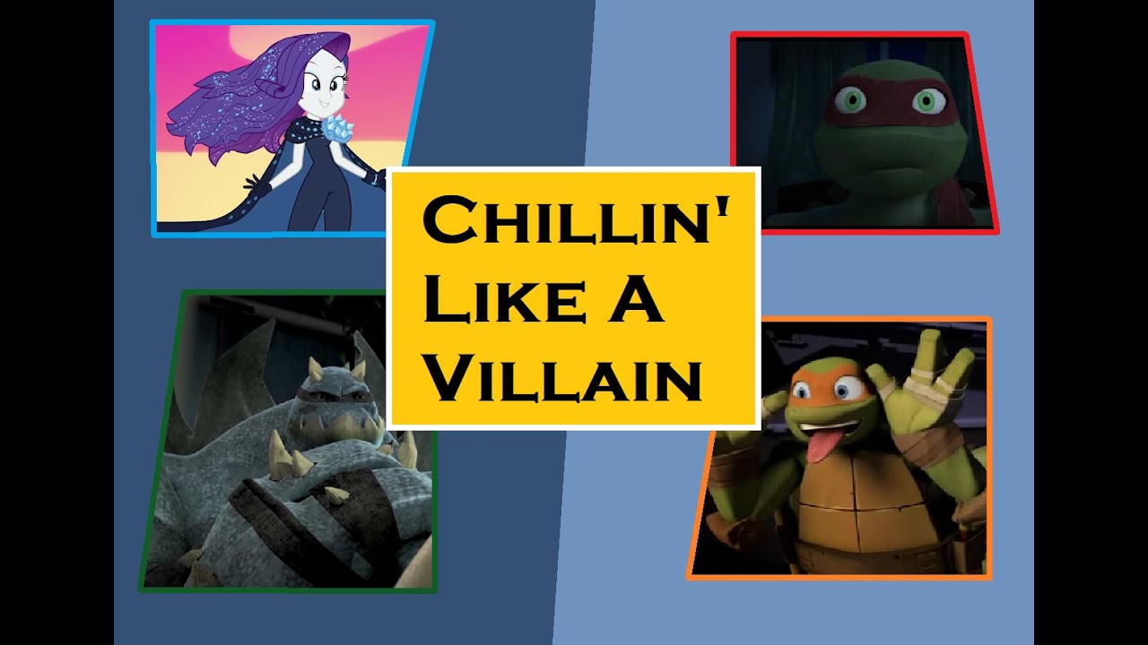 TMNT/MLP: Chillin' Like A Villain (Descendants 2) - YouTube