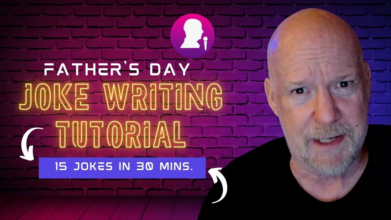 How to Write Jokes - Father's Day Joke Writing Tutorial - YouTube